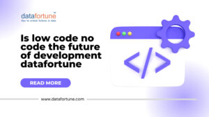 Datafortune | Data Management | Custom App Development